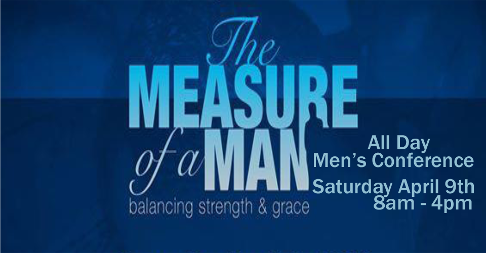 Men's Conference - Saturday April 9th - Evangel Christian Center